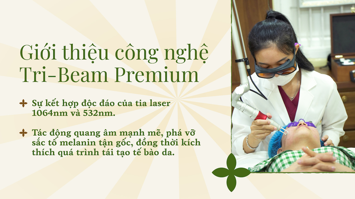Điều trị các vấn đề sắc tố da bằng công nghệ Tri Beam Premium